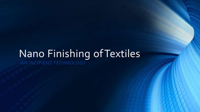 Nano textiles | PPTX