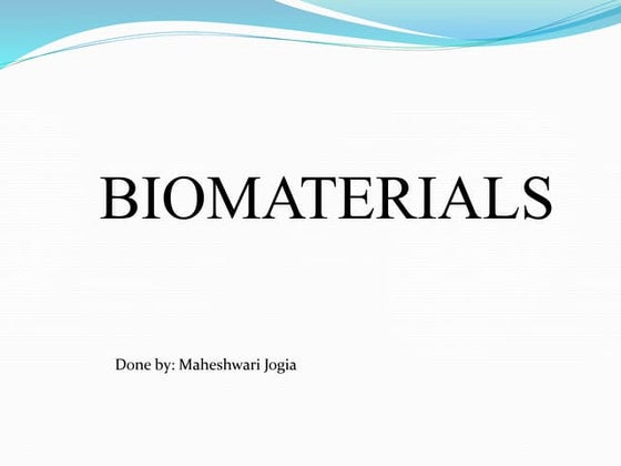 Lecture 1 biomaterials | PPTX