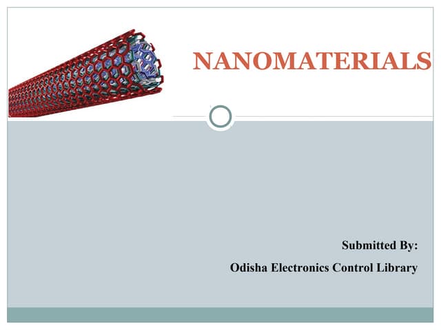 Nanomaterials and their classification | PPTX