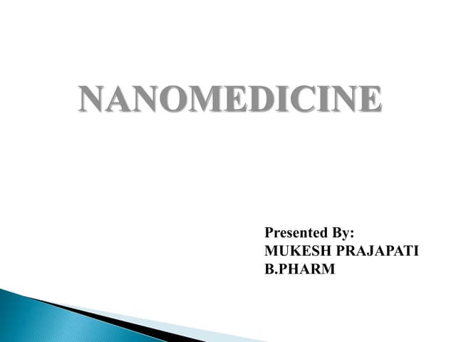 Nano technology for medicine | PPTX