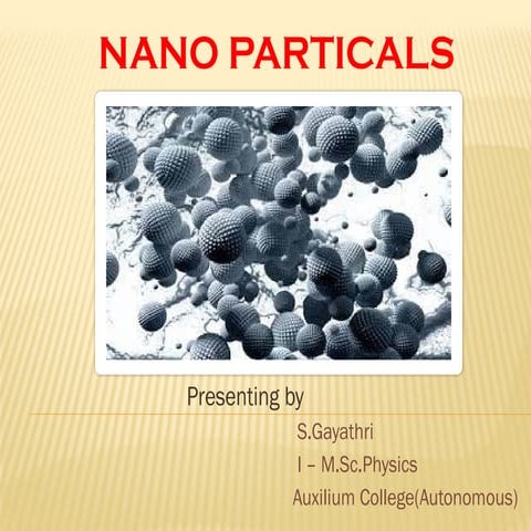 Basics of nano particals and nano techñology .pptx