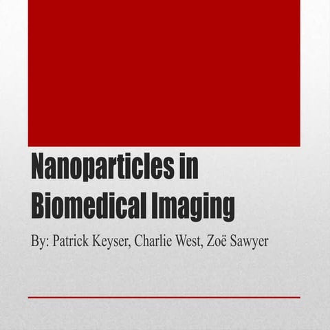 Nanoparticles in biomedical imaging 1 | PPTX