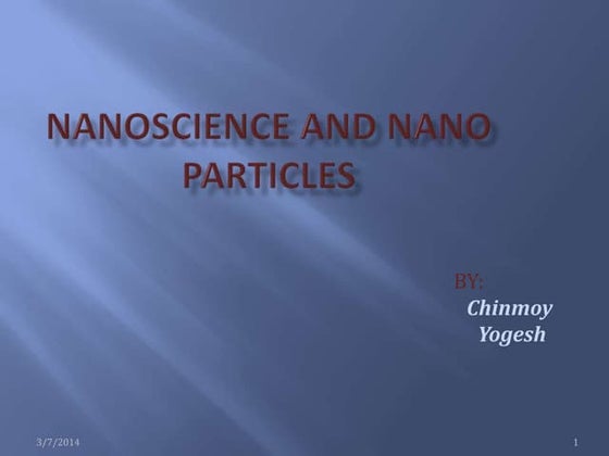Nanoscience and Nanotechnology | PPTX