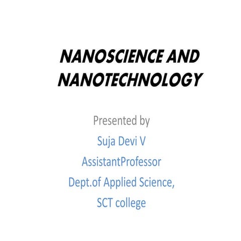 Nanoscience and nanotechnology | PPTX