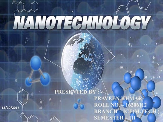 Nanotechnology ppt | PPTX | Chemistry | Science
