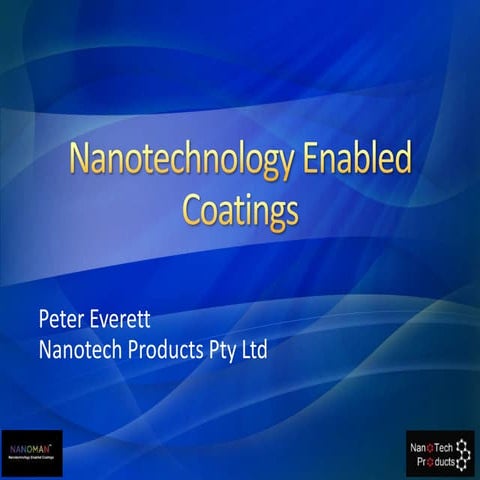 Nanotechnology coatings from Nanoman / Nanotech Products | PPTX
