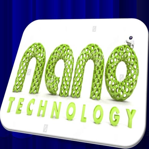 Nanotechnology presentation | PPT