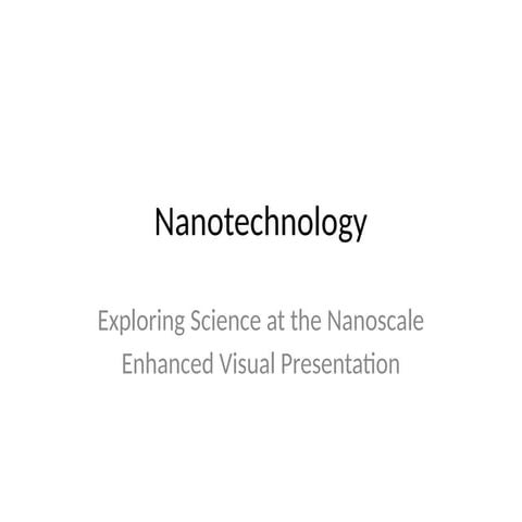 Nanotechnology_Presentation_Enhanced.pptx