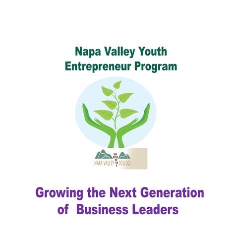 Napa Valley College Youth Entrepreneur Program: Growing the Next ...