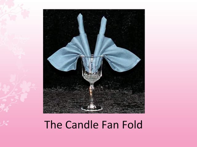 FOLDING NAPKIN PPT folding-napkin-ppt