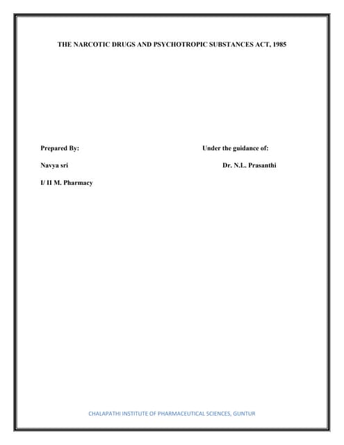 Narcotic Drugs & Psychotropic substances (NDPS Act ) | PPT