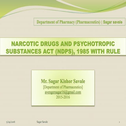 NARCOTIC DRUGS AND PSYCHOTROPIC SUBSTANCES ACT (NDPS), 1985 WITH RULE | PPT