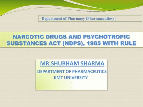 Narcotic and Psychotropic Substance act 1985 | PPTX
