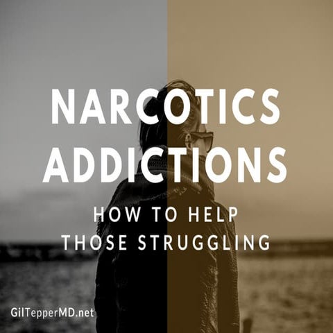 How to Help Those Struggling with Narcotics Addictions | PDF