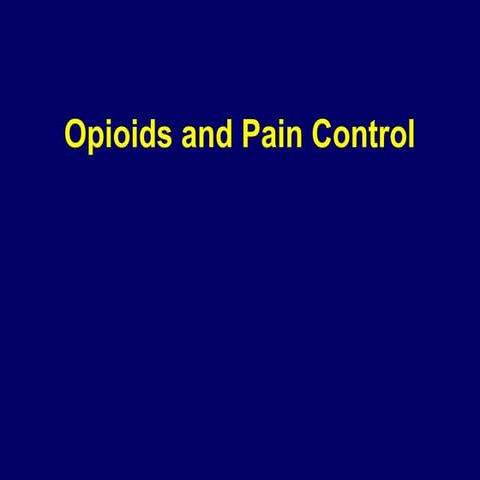 Exploring narcotics and pain control.ppt