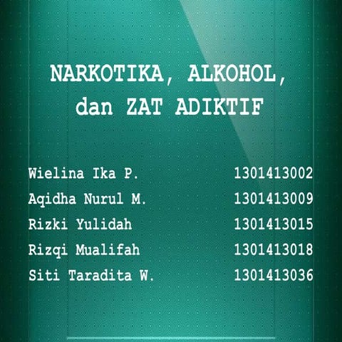 Narkotika, alkohol, dan zat adiktif | PPTX
