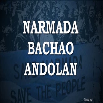 Narmada Bachao Andolan.pptx