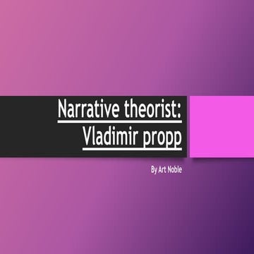 Narrative Theorist: Vladimir Propp | PPT
