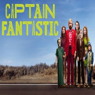 captain fantastic using the NARRATIVE.pptx