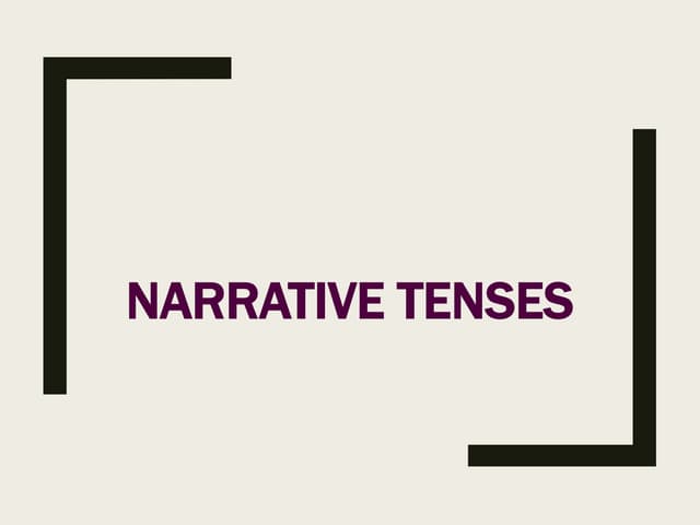 Narrative tenses | PPTX