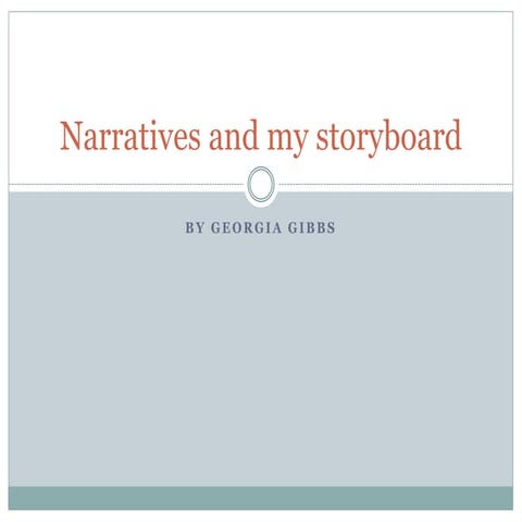 Narratives and my storyboard | PPT
