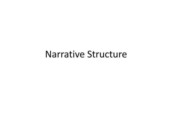 Narrative structure | PPTX | Fiction | Books and Literature