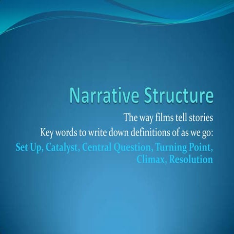 Narrative structure in Film | PPTX | Screenwriting | Content Production