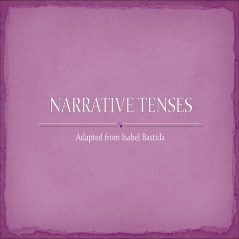 Narrative tenses b1* | PPT