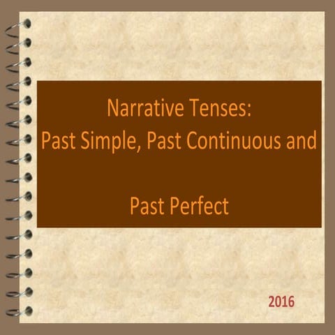 Narrative tenses past simple past continuous and past perfect tenses ...