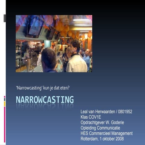 Narrowcasting Presentatie | PPT