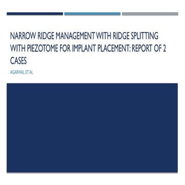 Narrow Ridge Management with Ridge Splitting with Piezotome.pptx