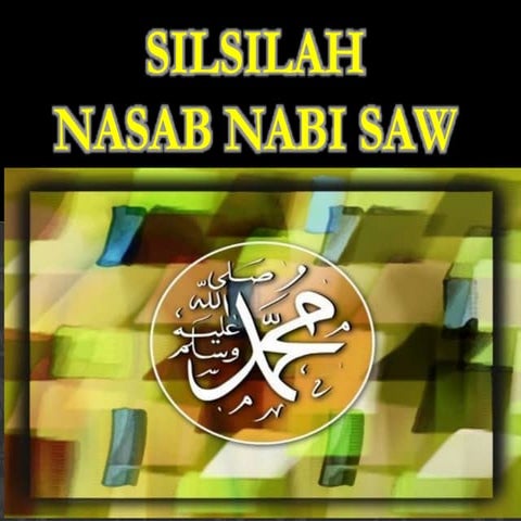 Nasab Nabi Muhammad SAW. dari Nabi Ibrahimpptx | PPTX