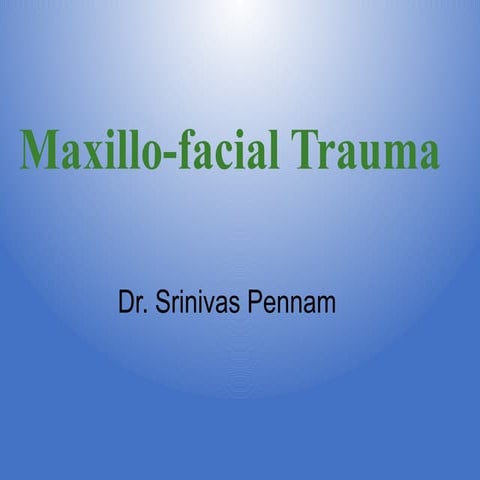 Maxillofacial trauma | PPT