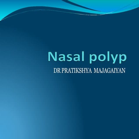 nasalpolyp-1.pptx is important to me and my friends. | PPT