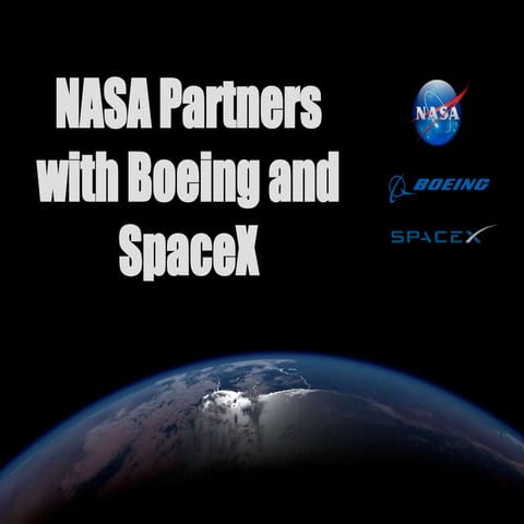 NASA Partners with Boeing and SpaceX | PPTX