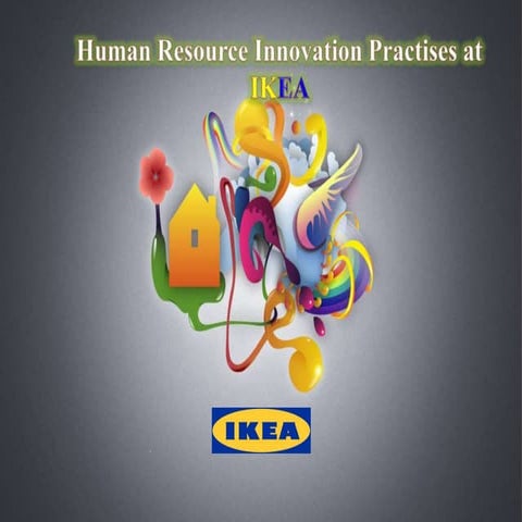Ikea human resources innovation practices case study | PPTX