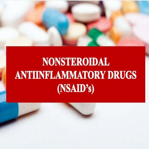 Nonsteroidal anti inflammatory drugs (NSAIDS) | PPTX