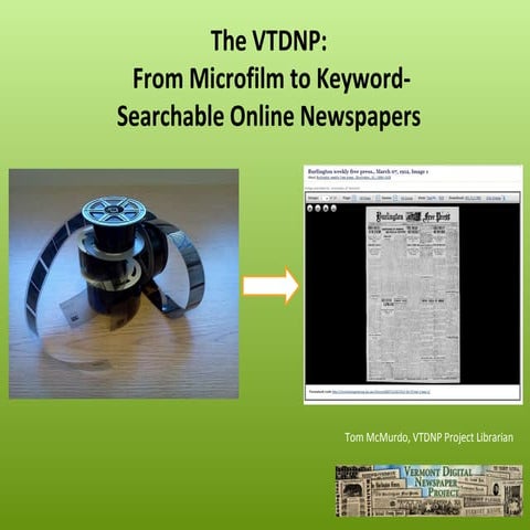 Vermont digital newspaper project: From reel to real | PPT