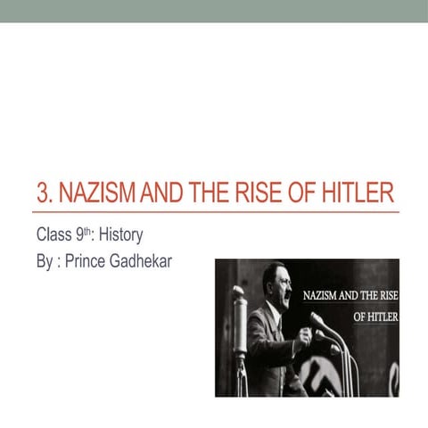 Class 9 nasizm-and-the-rise-of-hitler-ppt.pptx