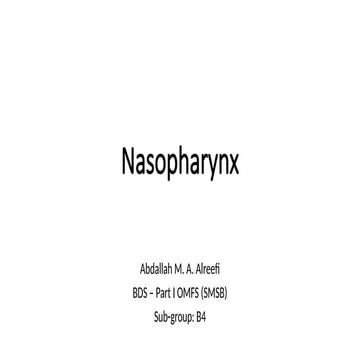 Nasopharynx anatomy (Upper respiratory tract).pptx