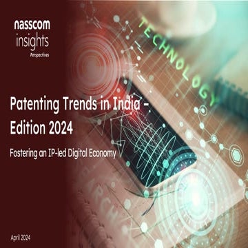 NASSCOM-Patent-filing-trends-in-india-Apr-2024.pdf