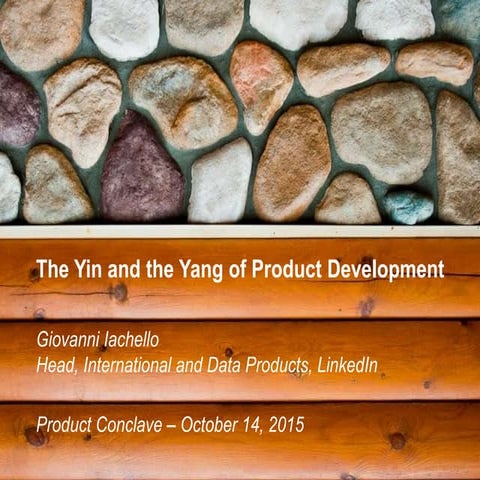 The Yin and Yang of Product Management - NASSCOM Product Conclave 2015 ...