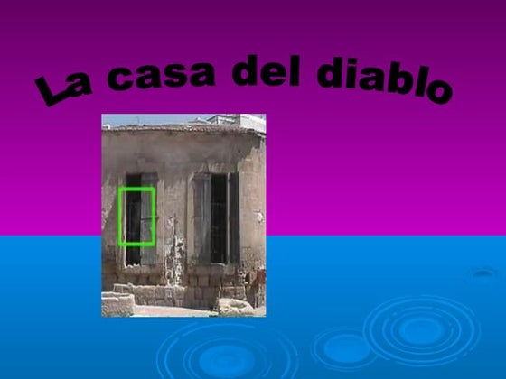 La casa del diablo | PPT