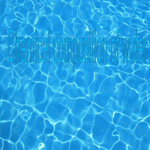 Chemical composition of water - Group 1 | PPT