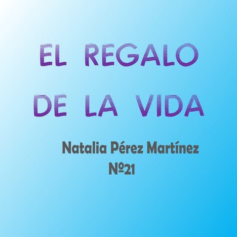 Natalia el regalo de la vida | PPT