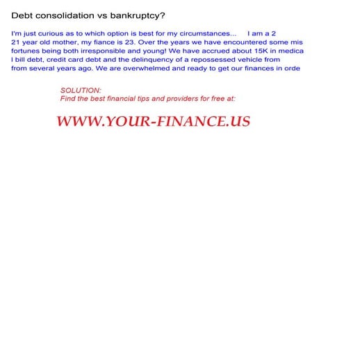Debt consolidation vs bankruptcy? | PDF | Bankruptcy | Business Banking ...