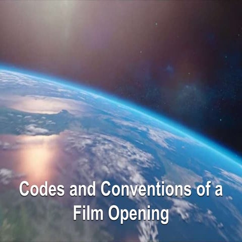 Codes and Conventions of a Film opening | PPT