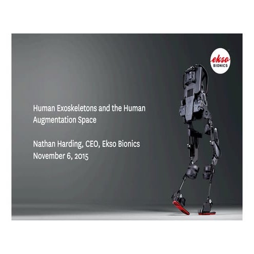 Nathan Harding - Human Exoskeletons and the Human Augmentation Space | PPT