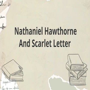 Nathaniel Hawthorne and The Scarlet Letter.pptx