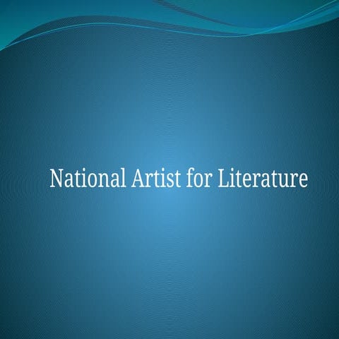 National-artist-for-literature.pptx for mapeh | PPTX